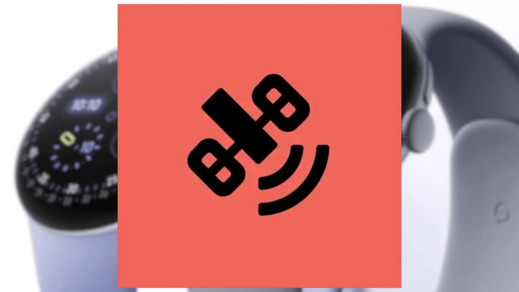 Google Pixel Watch 4「Pixel Watch 衛星 SOS」初対応 – Jetstream