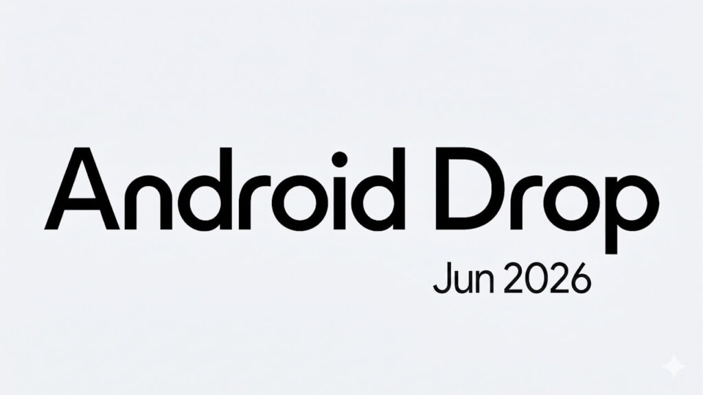 12 New Features in the June 2026 Android Drop – Jetstream