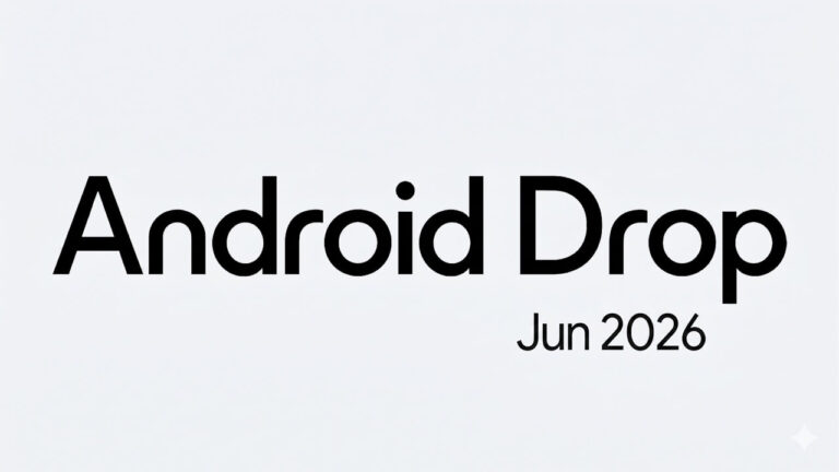 7 New Features in June 2026 Android Drop – Jetstream